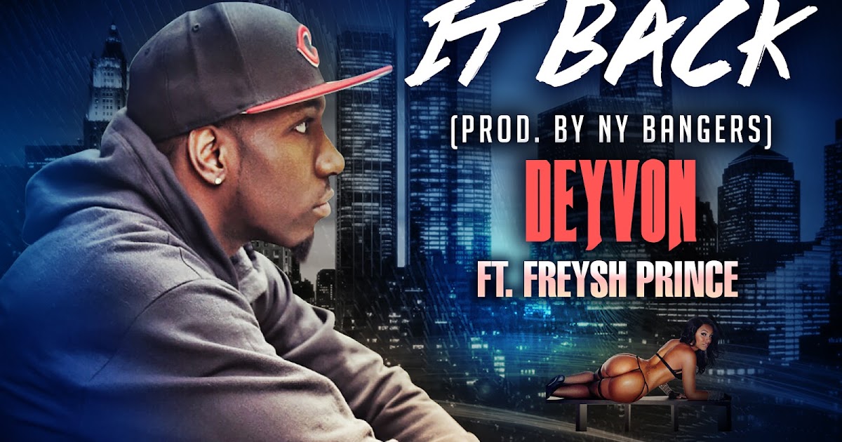 Deyvon @deyvonswriter - Take It Back Feat. Freysh Prince | NLD ...