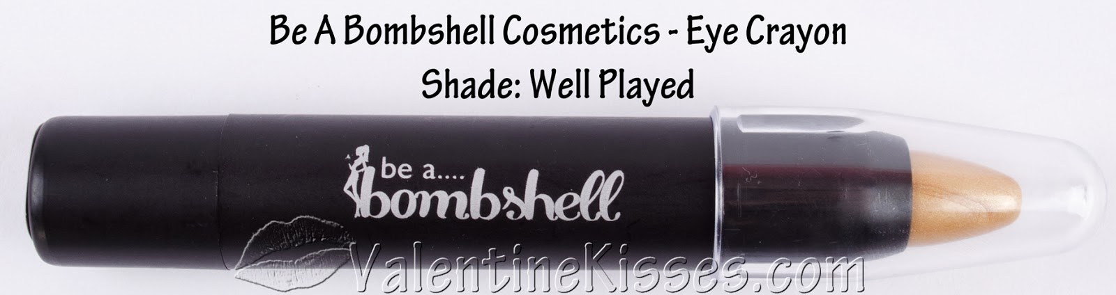 Valentine Kisses: Be A Bombshell Cosmetics Eye Crayon in Well Played ...