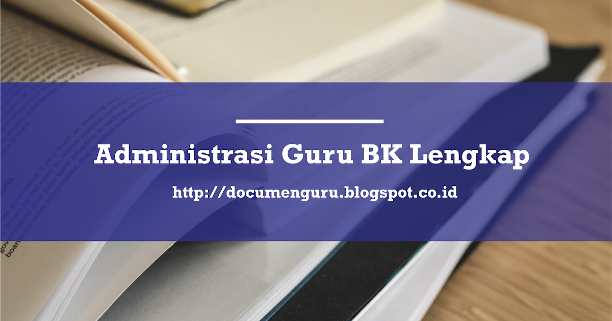 Administrasi Guru BK Lengkap