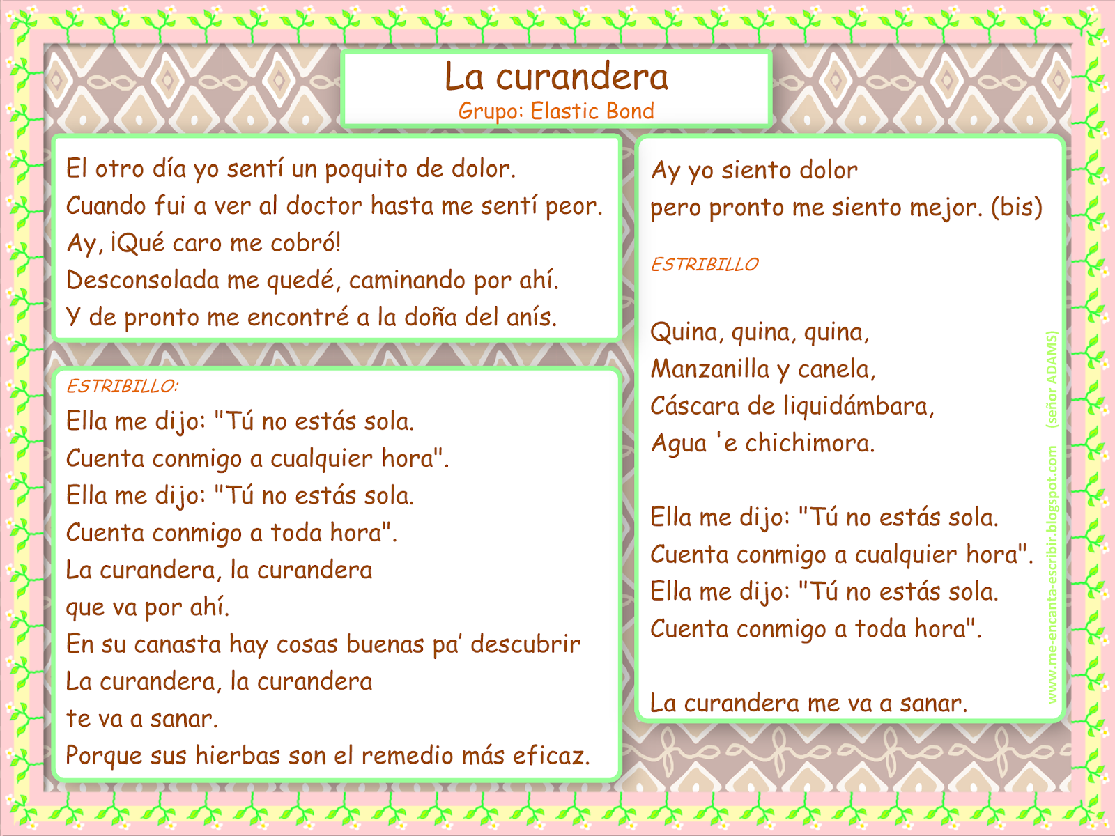 Me encanta escribir en español: Canción: La curandera (Elastic Bond).