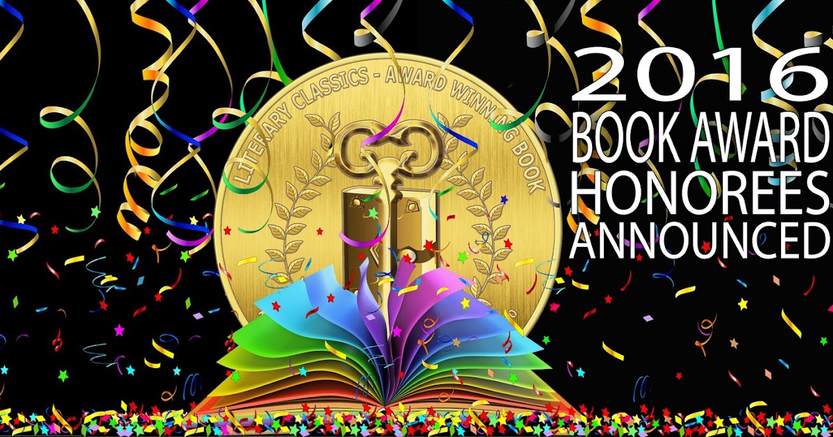 Literary Classics: 2016 LITERARY CLASSICS BOOK AWARDS ANNOUNCED