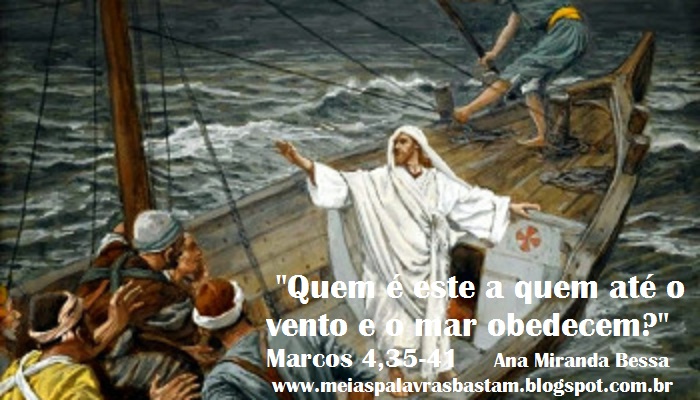 PALAVRA DE DEUS: MARCOS 4,35-41 - A TEMPESTADE ACALMADA : REFLEXÃO DE ...