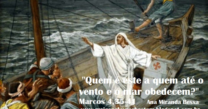 PALAVRA DE DEUS: MARCOS 4,35-41 - A TEMPESTADE ACALMADA : REFLEXÃO DE ...