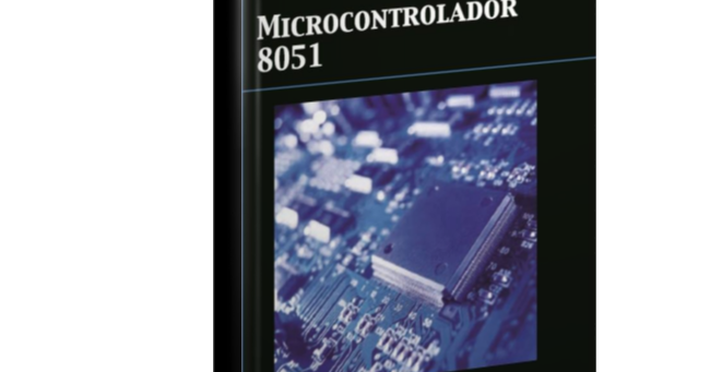 Microcontrolador 8051, 4ta edición - Scott MacKenzie & Raphael Phan ...