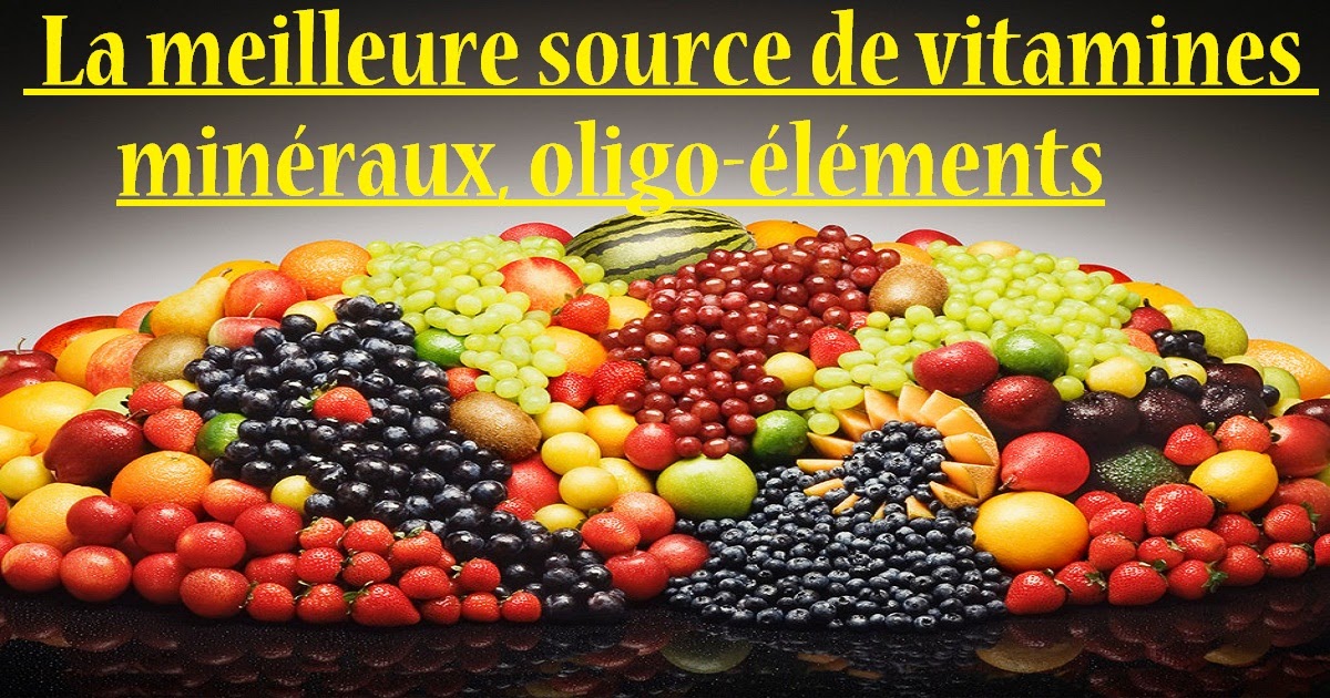 La meilleure source de vitamines, minéraux, oligo-éléments ~ Sport et Santé