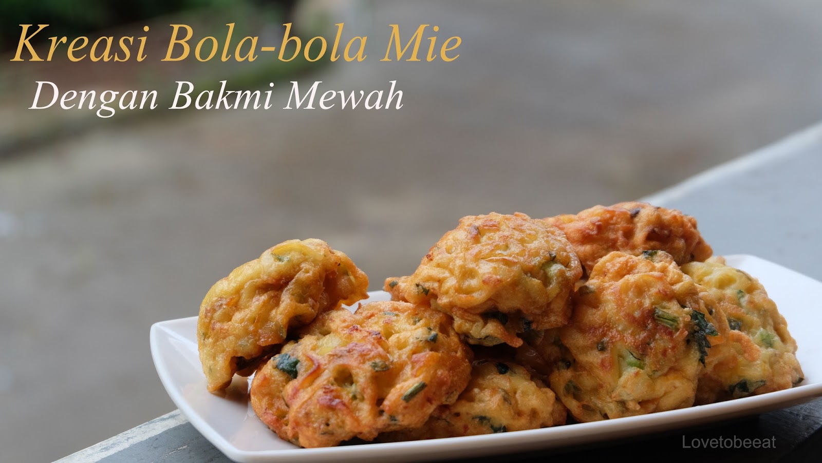Bola-Bola Mie, Bekal Sekolah Sehat dan Bergizi Dengan Bakmi Mewah ...