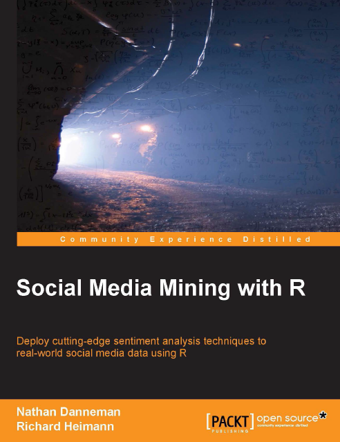 Data Analysis and Visualization in R: Social Media Mining with R (Book ...