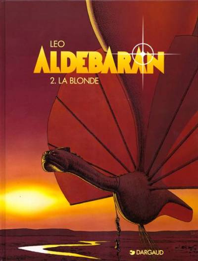 MYSTERY COMICS: Critique 817 : ALDEBARAN, L'INTEGRALE 1/2, de Leo