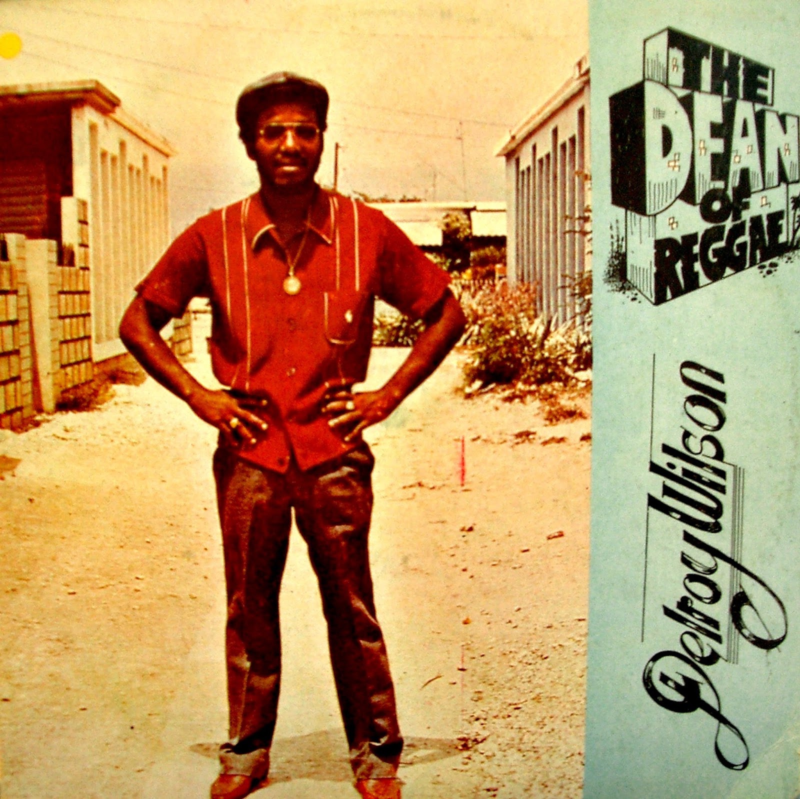 ROOTSBLOGSPOT : Delroy Wilson- The Dean of Reggae (1985)-Lp
