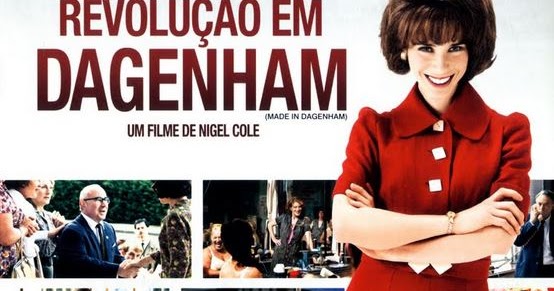 O Berro: ‘Revolução em Dagenham’, filme de Nigel Cole, em exibição no ...