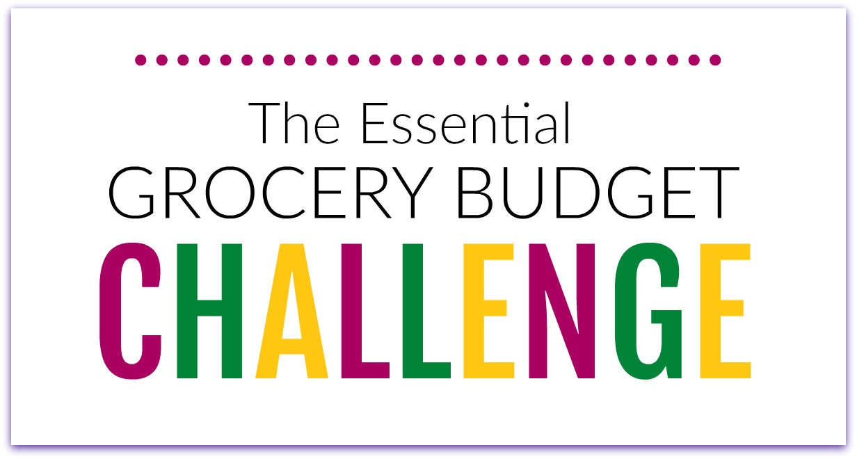 The Essential Grocery Budget Challenge: How I Cut My Bill By $100 ...