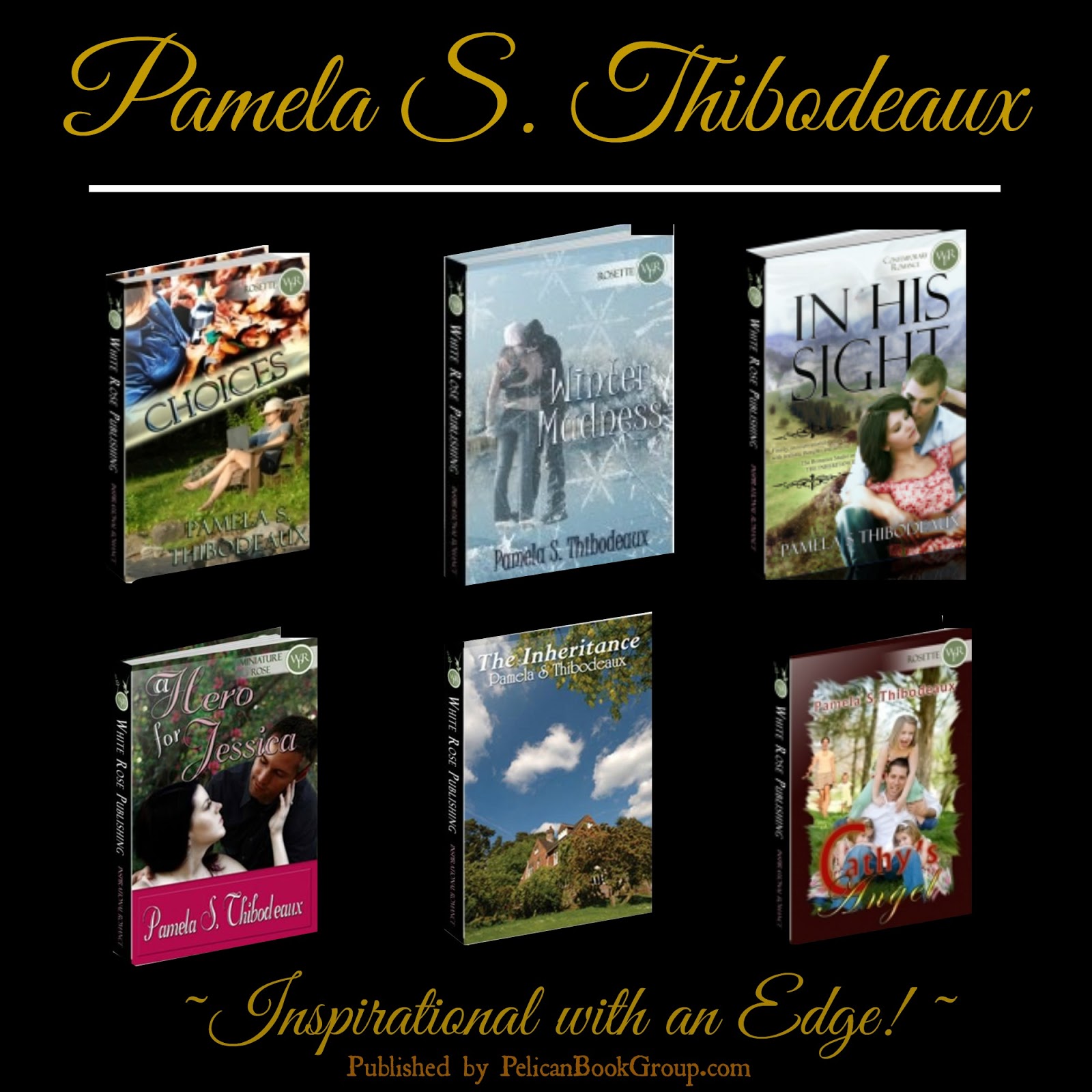 Pamela S Thibodeaux ~ "Inspirational with an Edge!": #TuesdayTreasures ...