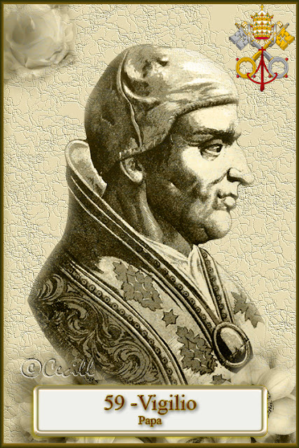 Los Papas, Vicarios de Cristo: Vigilio o Virgilio, Papa