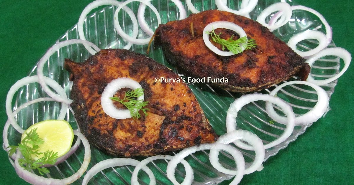 Food Funda: Konkani Style Surmai /Kingfish Fry