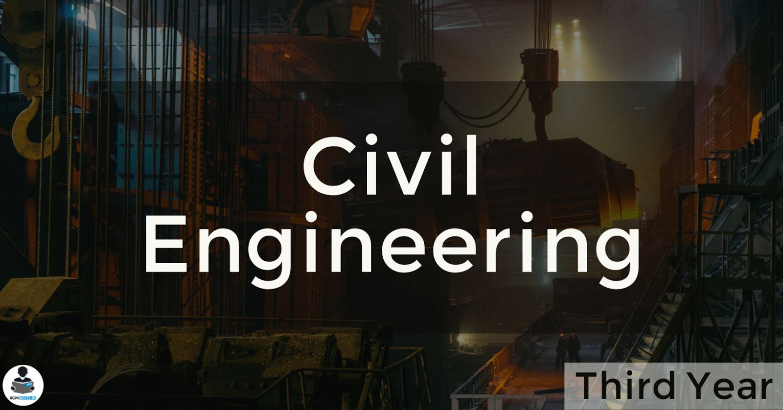 Civil Engineering - 3rd year - B.E RGPV CBCS & CBGS Scheme Notes