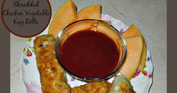 SHREDDED CHICKEN VEGETABLE EGG ROLLS
