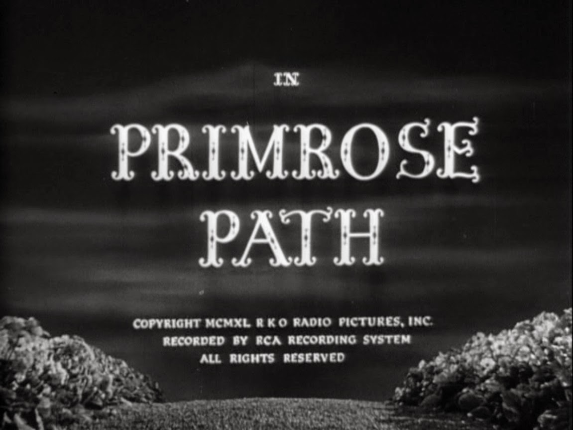 Happyotter: PRIMROSE PATH (1940)