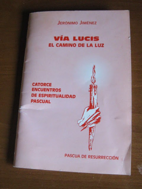 COSAS SOBRE MI IGLESIA CATOLICA: 108.- HISTORIA DEL VIA LUCIS (CAMINO ...