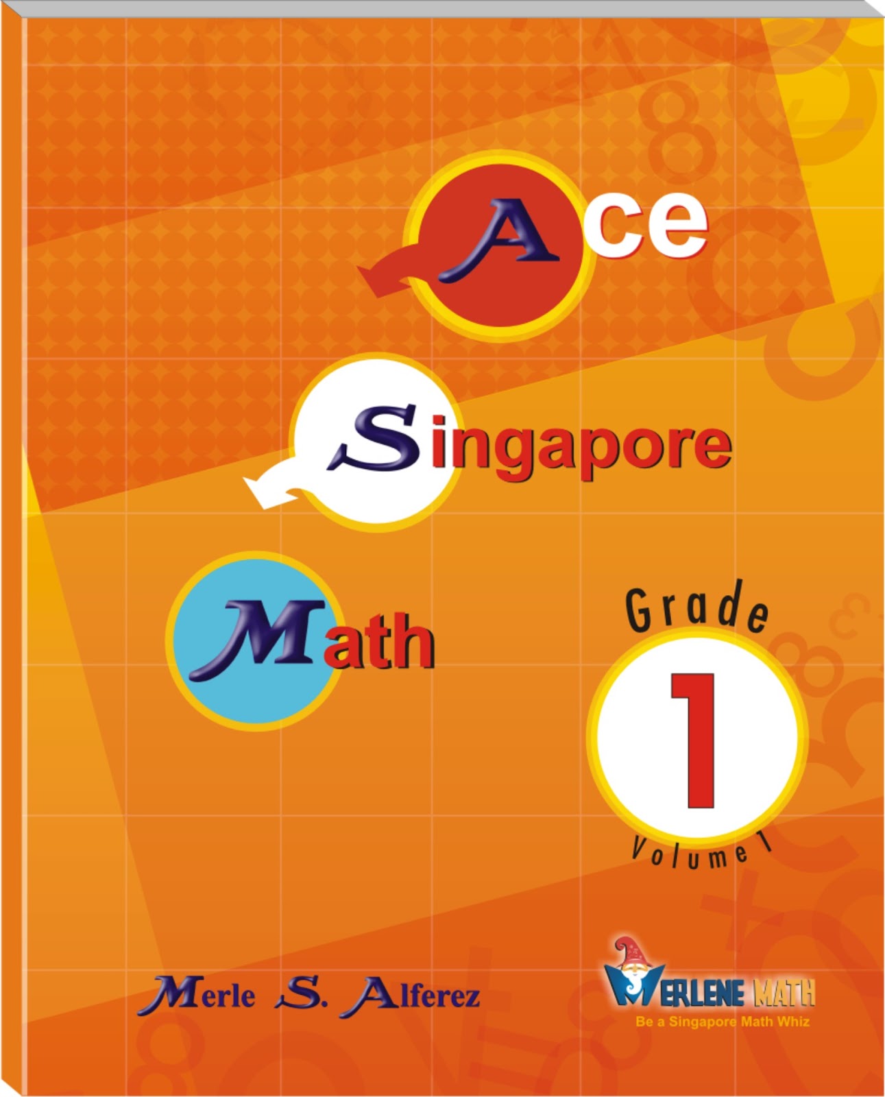Books published by Merle Alferez and MSA Teachers: Ace Singapore Math ...