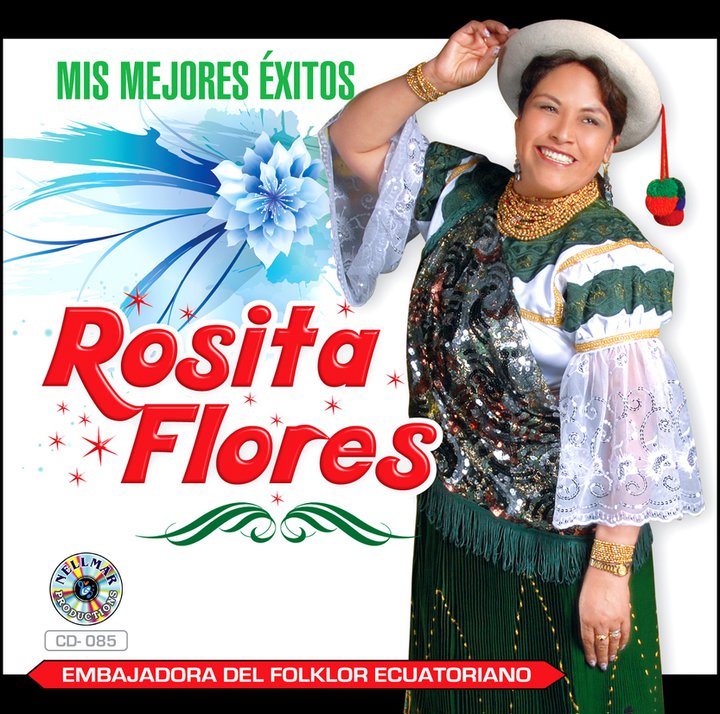 RAFA ECUADOR: ROSITA FLORES''MIS 'MEJORES''EXITOS