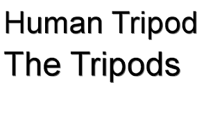 The Tripods - Human Tripod