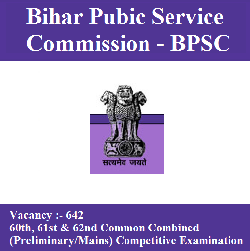 BPSC Recruitment 2016 | 642 Posts | 60th, 61st & 62nd Common Exam ...