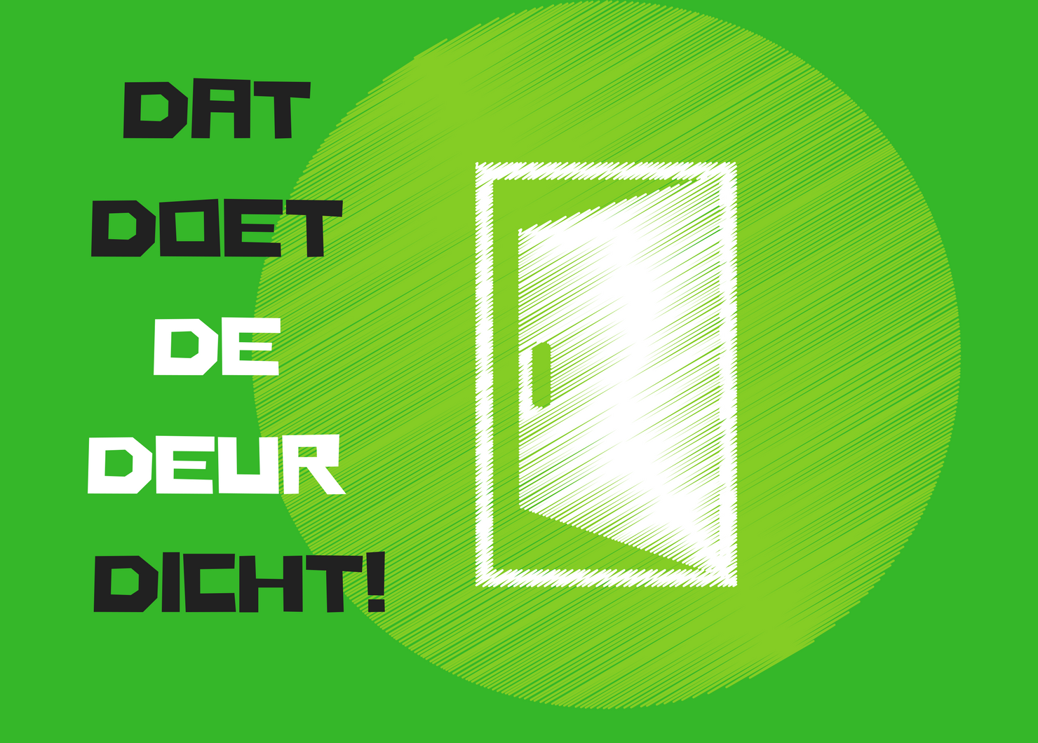 Praats: Dat doet de deur dicht