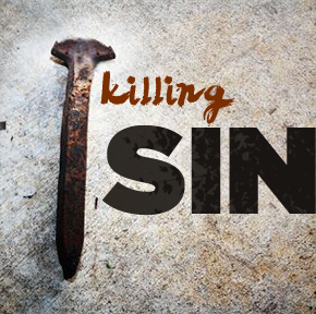 Kill Your Treasured Sin! ~ vassal of the King