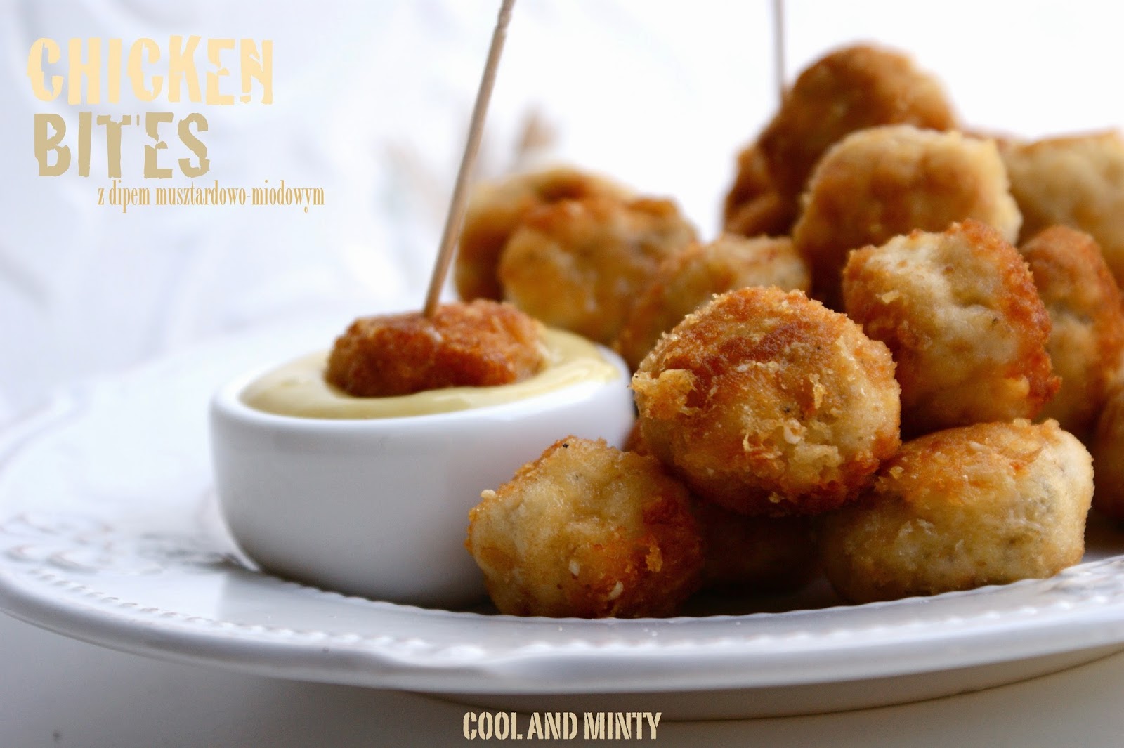 CHICKEN BITES | COOL & MINTY