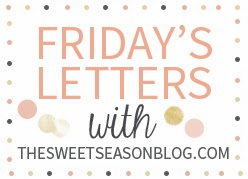 Friday Letters - CiCis Corner F
