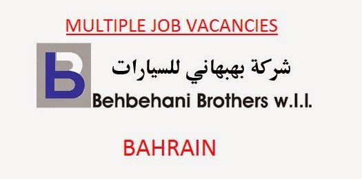BEHBEHANI BROTHERS W.l.I COMPANY IN BAHRAIN JOB OPENINGS - JOB VACNCIES