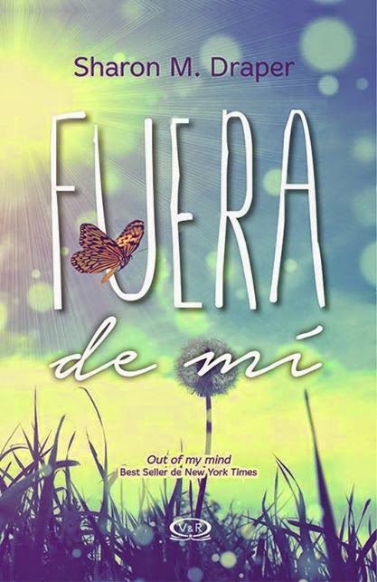 Fantasiando con libros: Reseña: Fuera de mi - Sharon M. Draper