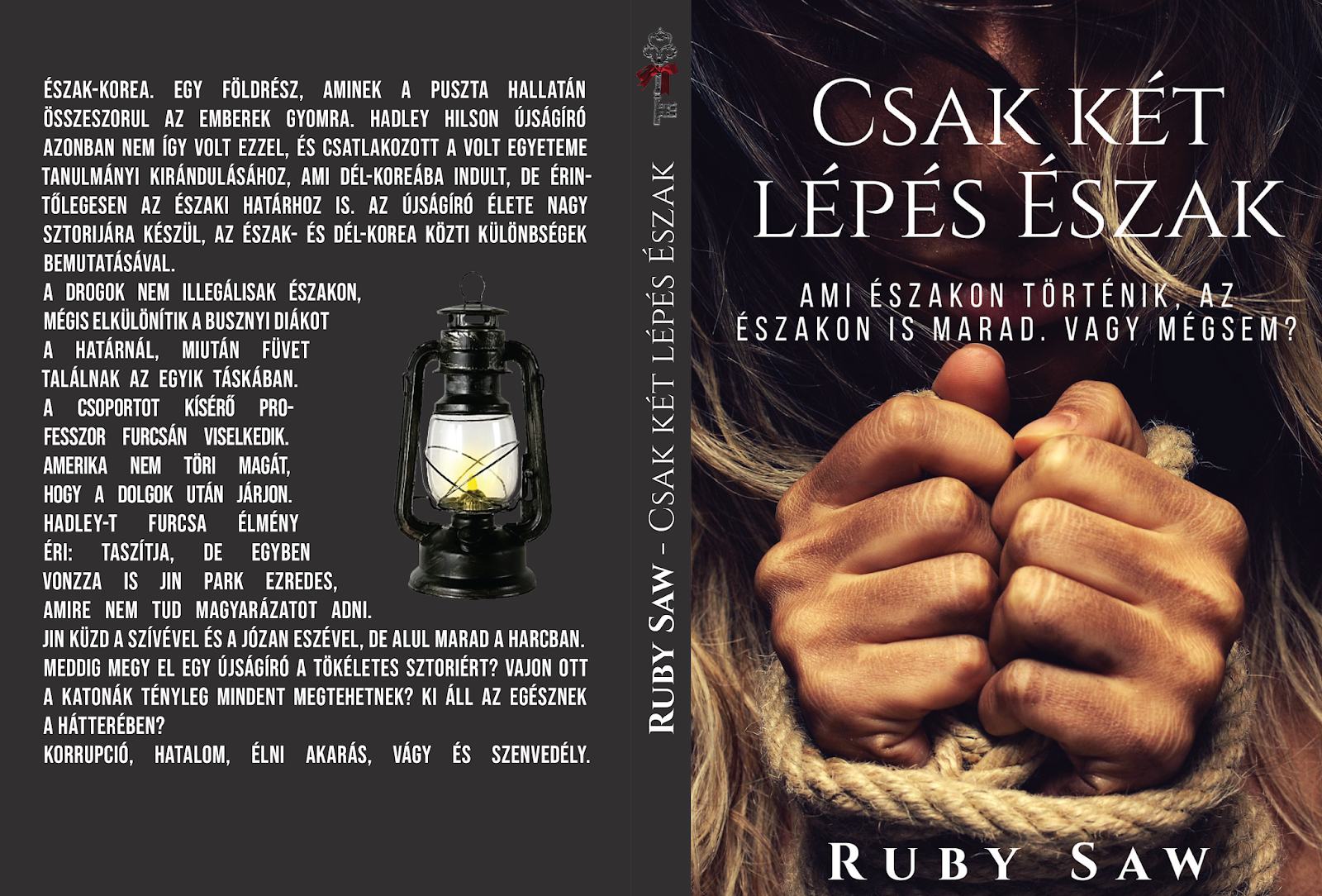 Ruby Saw: Csak két lépés Észak - BORÍTÓLELEPLEZÉS + Beleolvasó