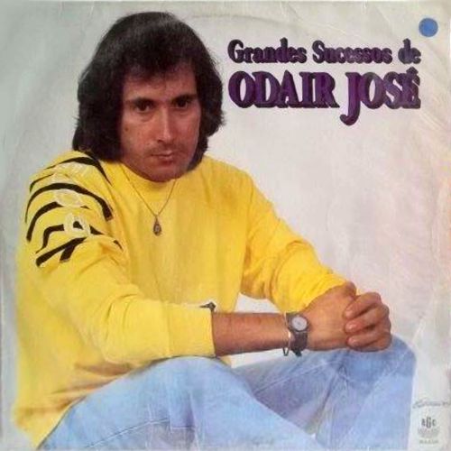 MÚSICA DAS ANTIGAS: ODAIR JOSÉ - (1987) GRANDES SUCESSOS DE ODAIR JOSÉ
