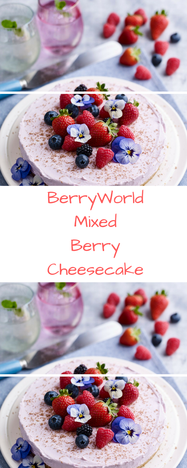 BerryWorld Mixed Berry Cheesecake: How To Make - Claire Justine
