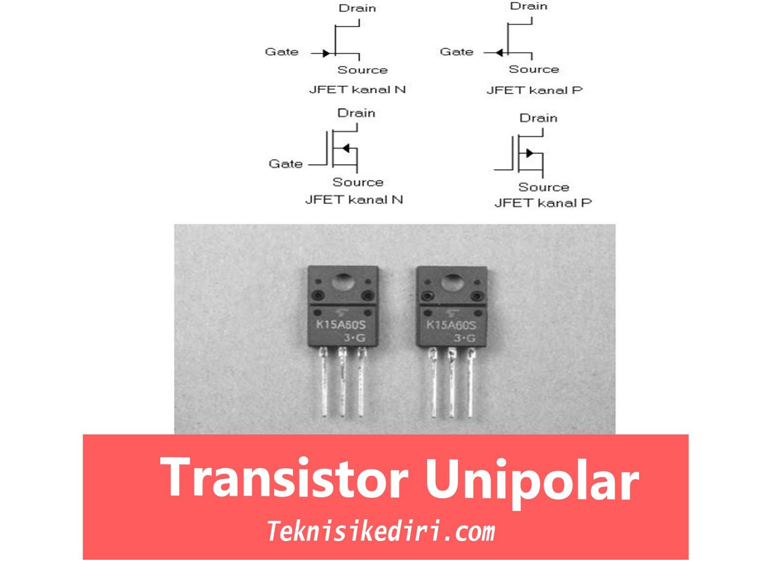 Jenis-Jenis Transistor - ELektronika Dasar - TeknisiKediri.com