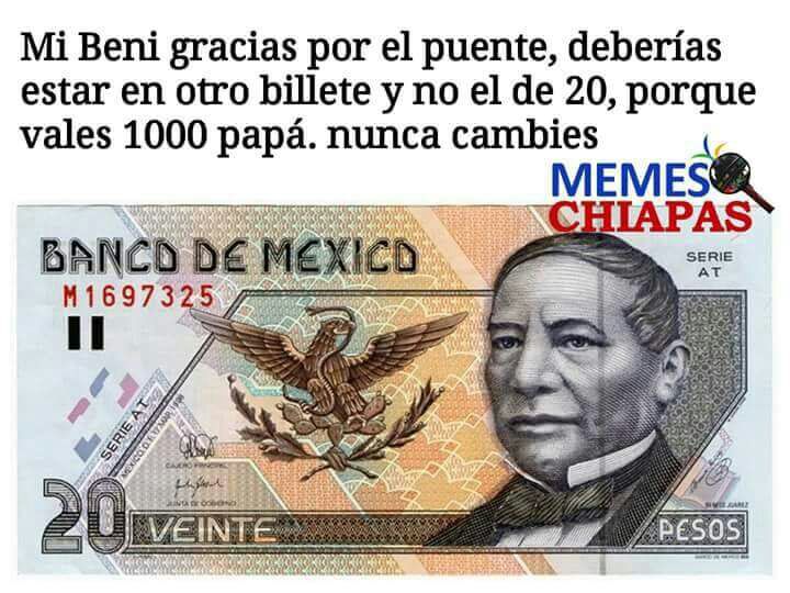 Memes Benito Juarez Puente 21 de marzo 2017 - Chuncheria y media