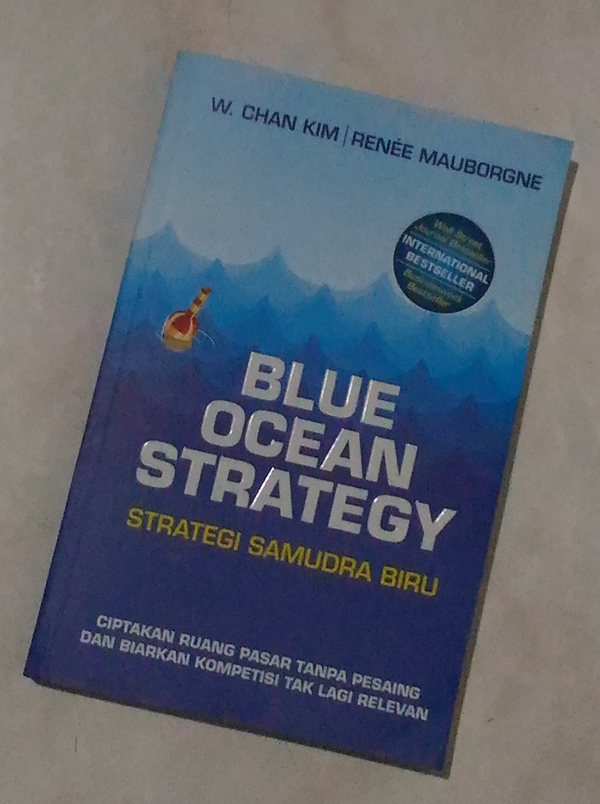 Junaedi Widjojo: Blue Ocean Strategy - Strategi Samudra Biru