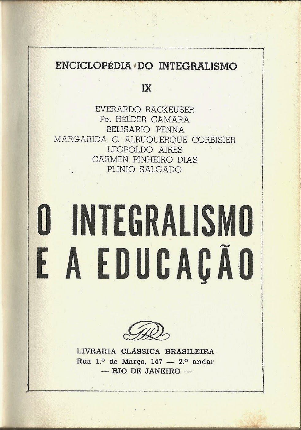 A QUARTA HUMANIDADE: O Integralismo e a Educação (1958)
