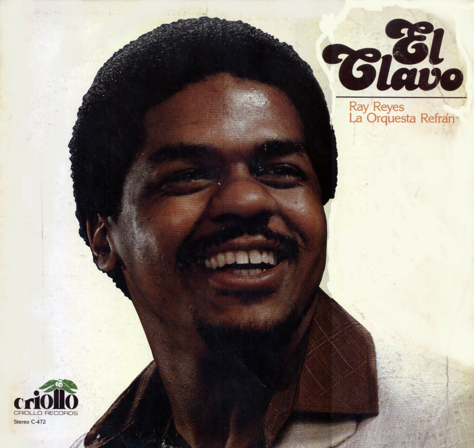 Cuero Y Ritmo: RAY REYES LA ORQUESTA REFRAIN: EL CLAVO