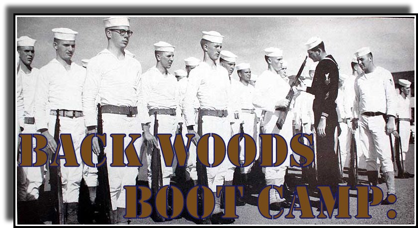NAVAL & MERCHANT SHIP ARTICLES OF INTEREST: BACK WOOD'S BOOT CAMP