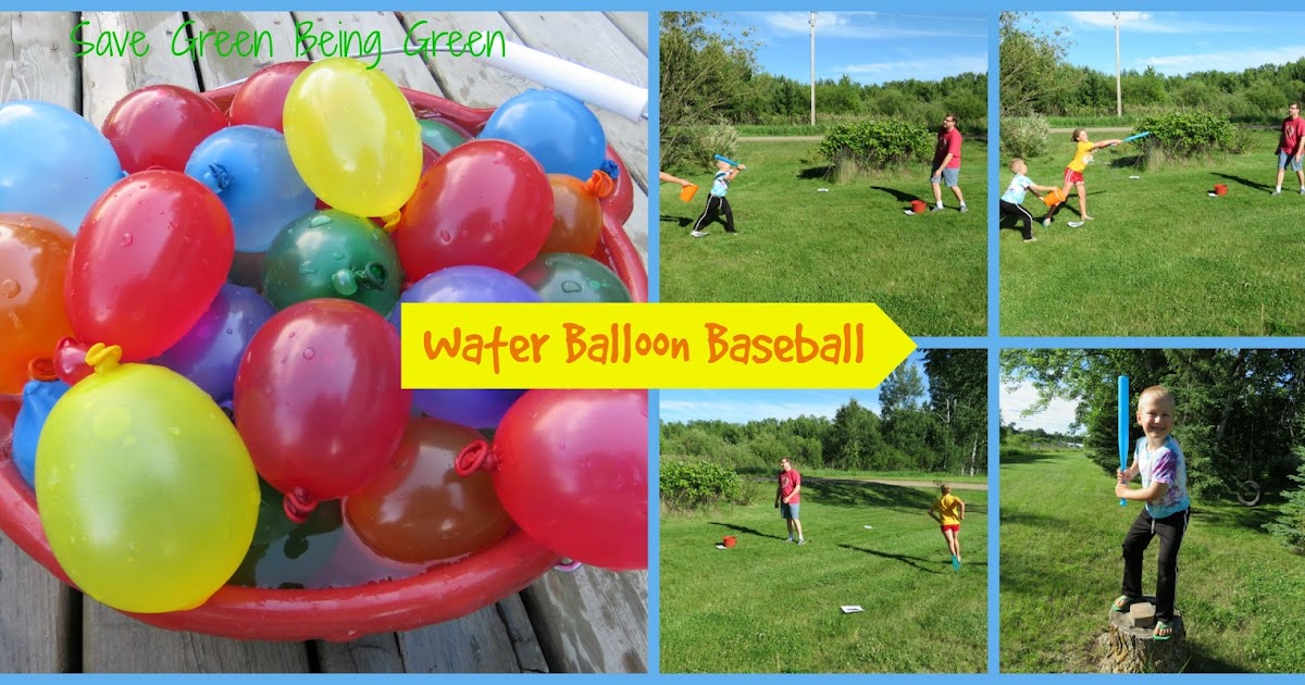 Save Green Being Green: Water Balloon Baseball