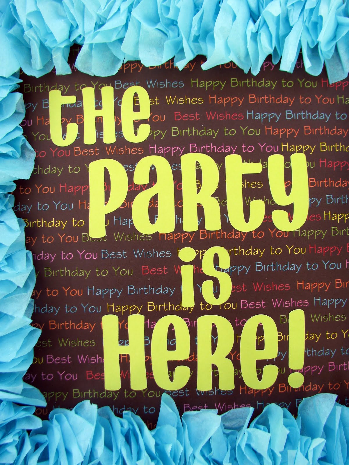 Banana Lala: {Tissue Paper Door Sign} The Party is Here!