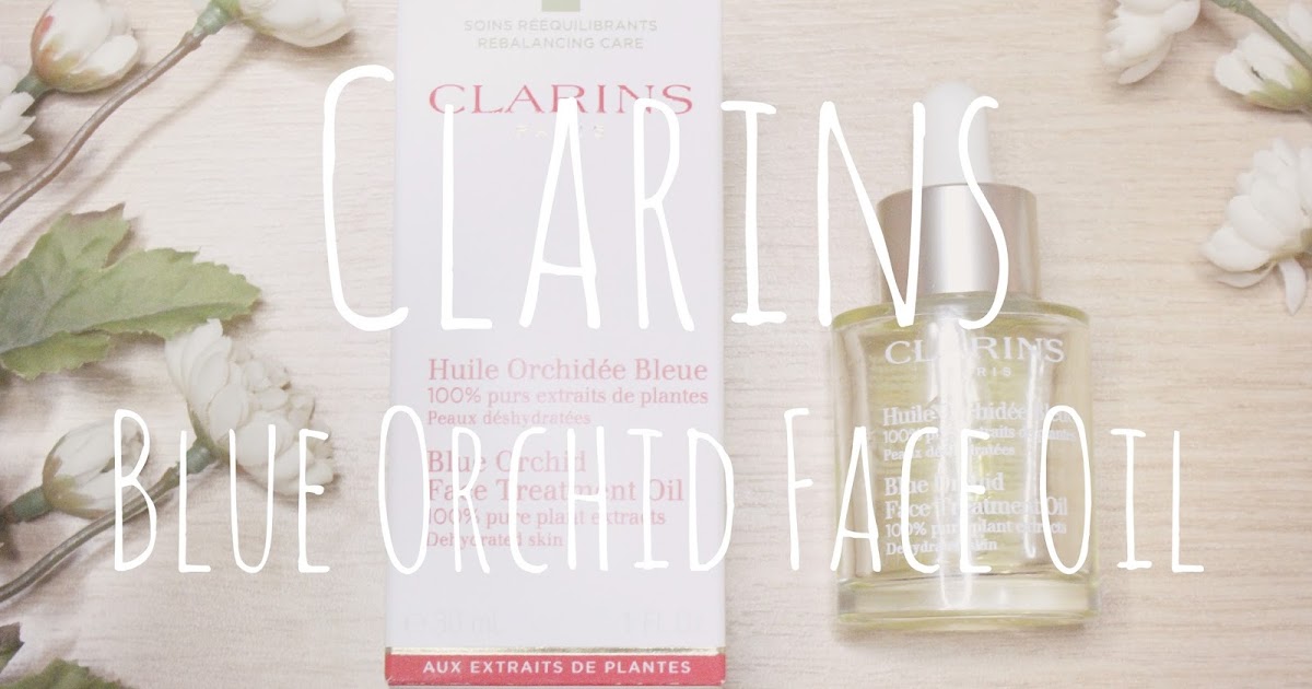 Clarins Blue Orchid Face Oil - Nataly's Corner