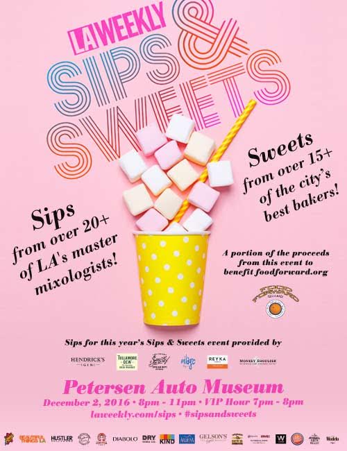 Dec. 2 | LA Weekly Sips & Sweets Is The Event For Dessert Fans!