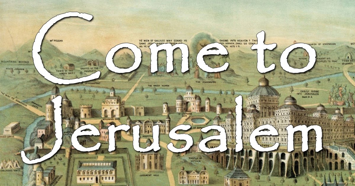 Come to Jerusalem (rejoicing before him) - Dean | GodSongs.net