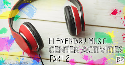 Centers in the Elementary Music Classroom | Organized Chaos
