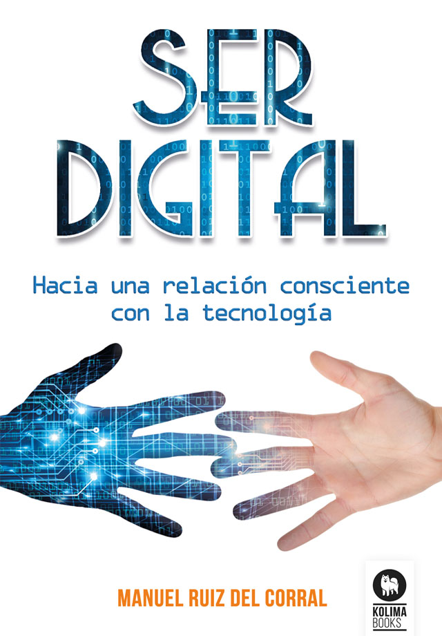Nuevo Viernes - Nuevo Libro: Ser digital: Hacia una relación consciente ...