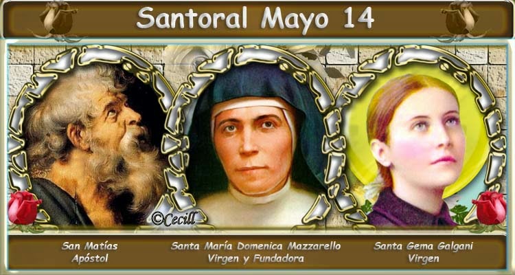 Vidas Santas: Santoral Mayo 14