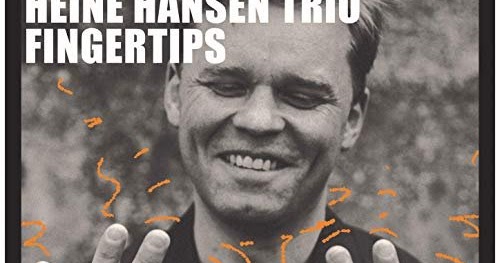 JAZZNYT.com: Heine Hansen Trio: Fingertips (Storyville) CD/DL/stream